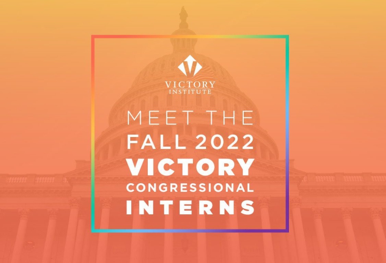 Meet the Fall 2022 Victory Congressional Interns - LGBTQ+ Victory Institute