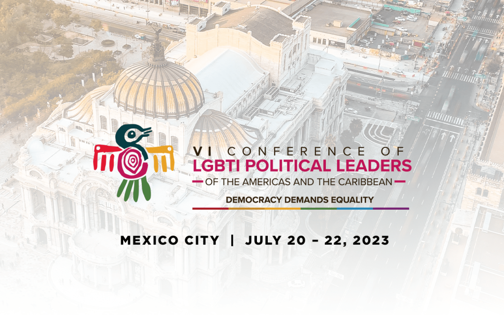 6th Conference of LGBTI Political Leaders of the Americas and the ...