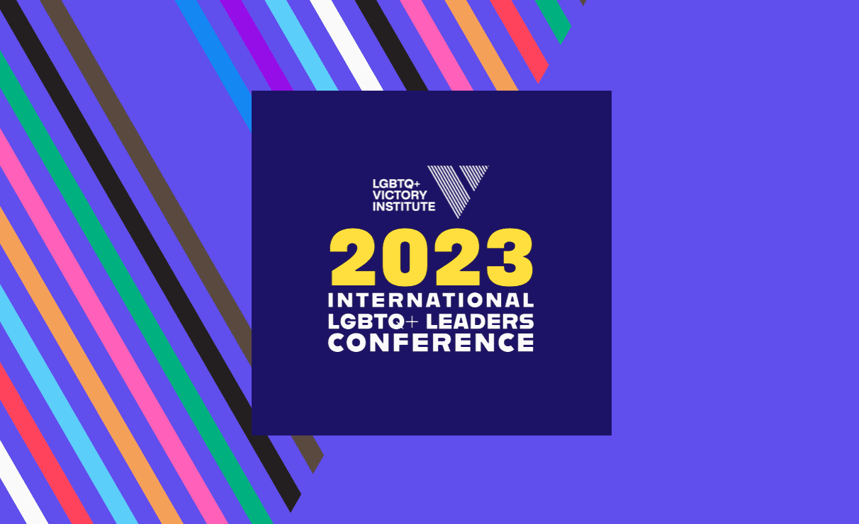 International LGBTQ+ Leaders Conference - LGBTQ+ Victory Institute
