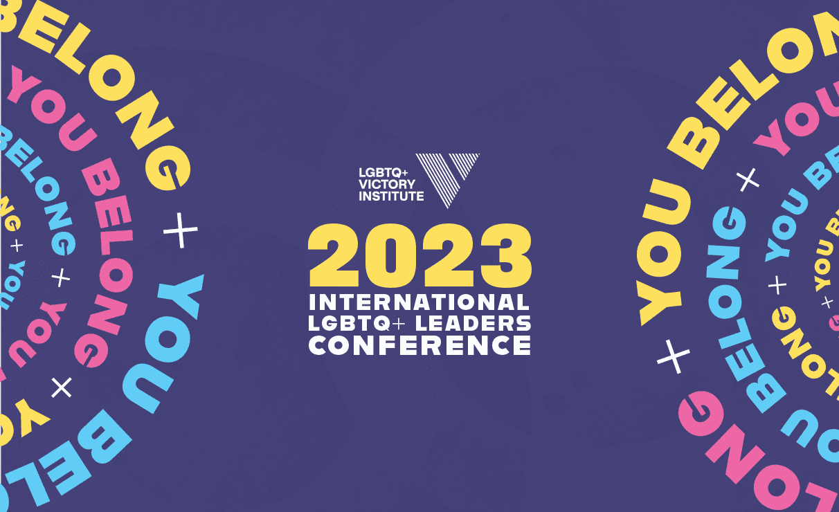 International LGBTQ+ Leaders Conference - LGBTQ+ Victory Institute